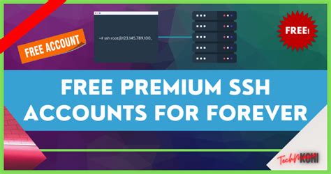 Free Premium SSH Accounts For Forever 2025 TechMaina