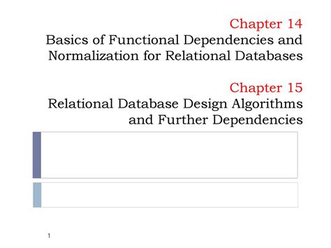 Chapter 14 Basics Of Functional Dependencies And Normalization For