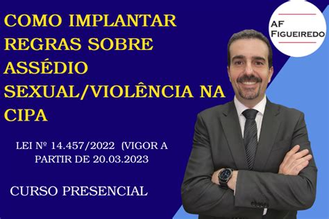 Como Implantar Regras Sobre Assédio Sexualviolência Na Cipa