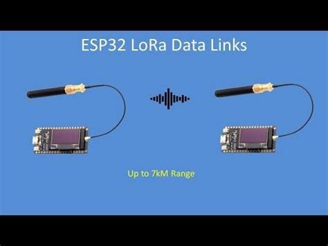 Tech Note 111 ESP32 LoRa Modules Sending And Receiving Data