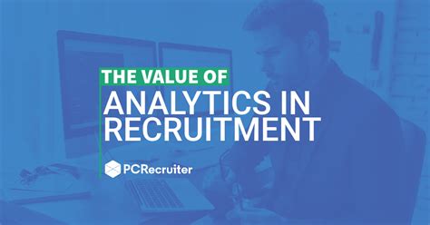 The Value Of Recruitment Analytics Pcrecruiter
