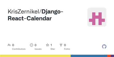 GitHub KrisZernikel Django React Calendar