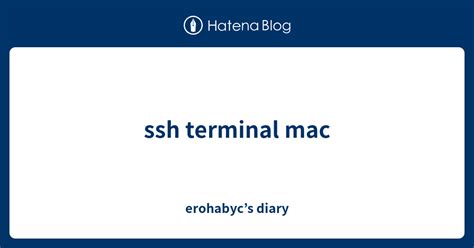 Ssh Terminal Mac Erohabyc S Diary