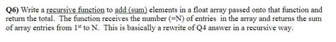 solved 6 write a recursive function to add sum elements
