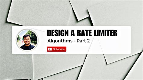 chapter 3 algorithms part 2 design a rate limiter system design