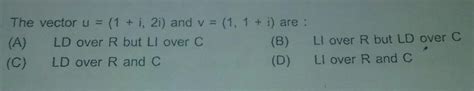 Linear Algebra Linearly Dependent Or Independent Over Bbb{c