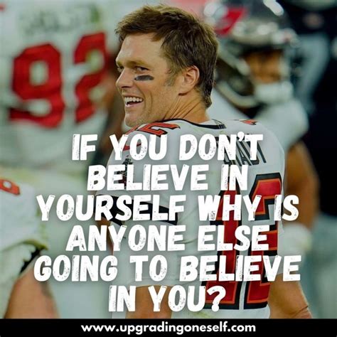Tom Brady Quotes 11 Upgrading Oneself