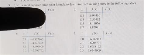 5 use the most accurate three point formula to