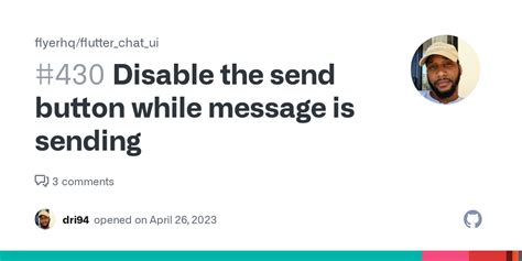Disable The Send Button While Message Is Sending Issue Flyerhq Flutter Chat Ui GitHub
