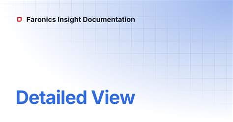 Detailed View Faronics Insight Documentation