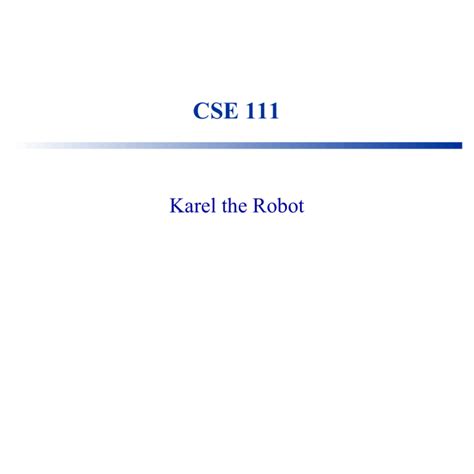 CSE 111 Karel The Robot