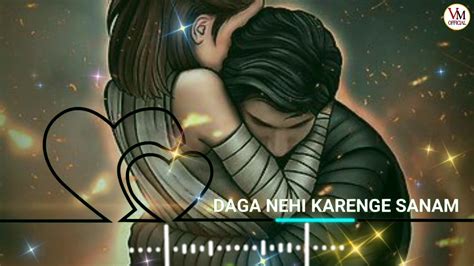 Dil De Diya Hai Jaan Tumhe Denge Daga Nahi Karenge Sanam Very Sad