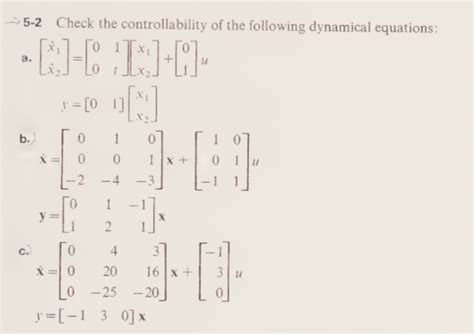 Solved Check The Controllability Of The Following Dynamical