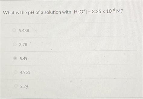 Solved What Is The Ph Of A Solution With H O M Chegg Com
