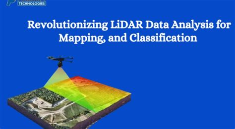 revolutionizing lidar data analysis for mapping and classification