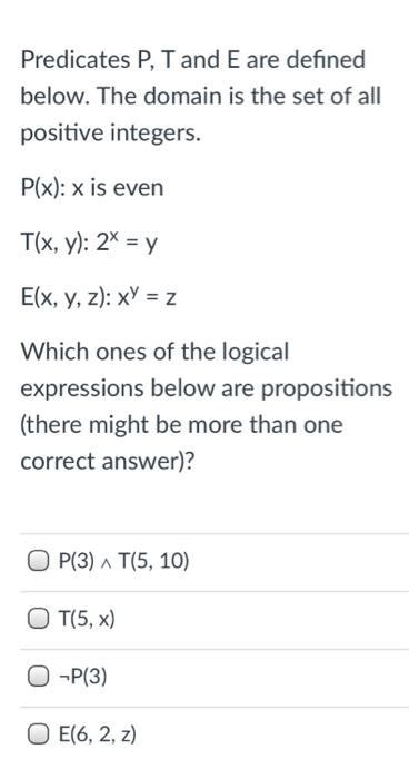 Solved Predicates P T And E Are Defined Below The Domain