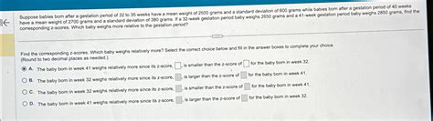 Solved Corresponding Z Scores Which Baby Weighs More Chegg