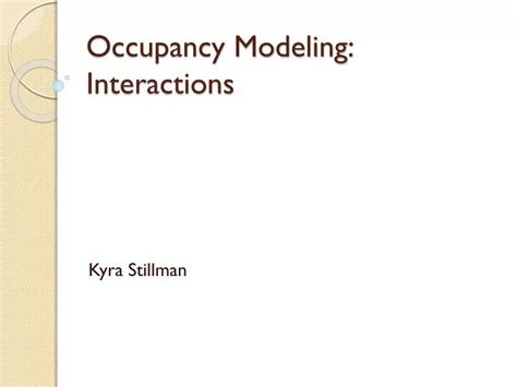 Ppt Occupancy Modeling Interactions Powerpoint Presentation Free Download Id2653943