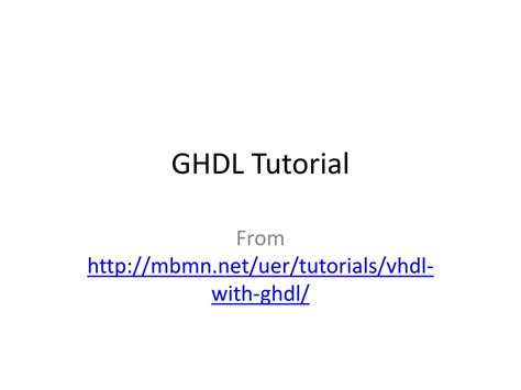 Ppt Ghdl Tutorial Powerpoint Presentation Free Download Id4248666