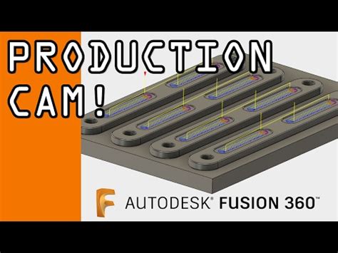 Fusion 360: Programming Production Run CAM! - NYC CNC