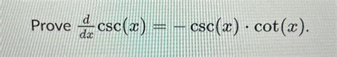 solved dxdcsc x −csc x ⋅cot x