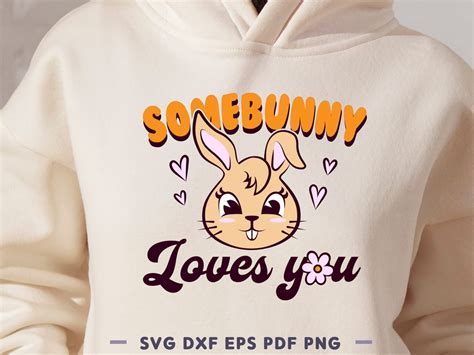 Somebunny Loves You Svg Png File Multi Layered Print And Cut Design