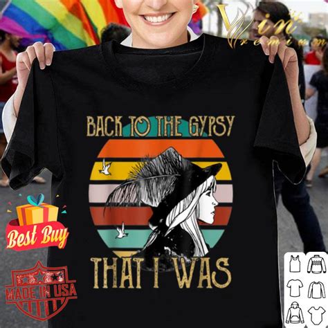 Vintage Stevie Nicks Back To The Gypsy That I Was Shirt Hoodie
