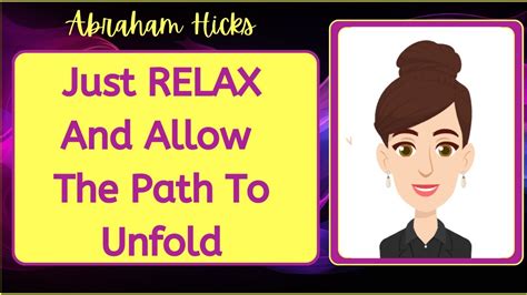 Just Relax And Allow The Path To Unfold 🩷 Abraham Hicks Youtube
