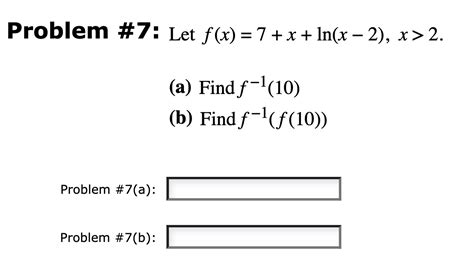 Solved Problem 7 Let F X 7 X Ln X−2 X 2 A Find
