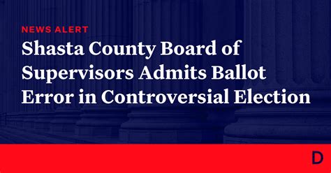 Shasta County California Board Of Supervisors Admits Ballot Error In