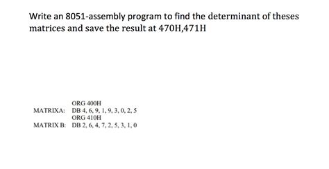 Solved Write an 8051-assembly program to find the | Chegg.com
