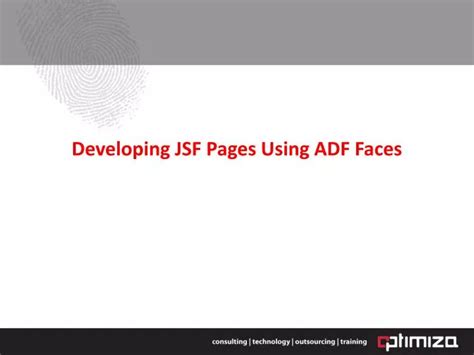 Ppt Developing Jsf Pages Using Adf Faces Powerpoint Presentation