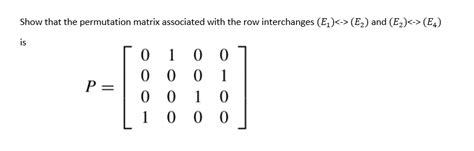 Solved Show That The Permutation Matrix Associated With The