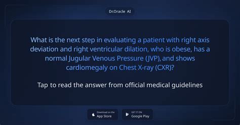What Is The Next Step In Evaluating A Patient With Right Axis Deviation And Right Ventricular