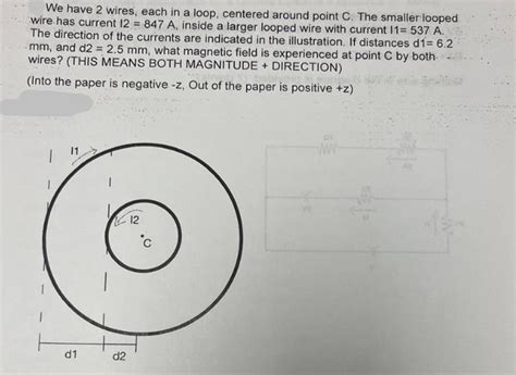 [solved] we have 2 wires each in a loop centered solutioninn