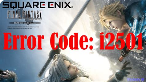 How To Fix Square Enix Error Code I Final Fantasy Windows The Droid Guy