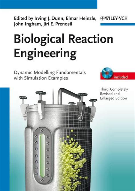 Biological Reaction Engineering 3e Dynamic Modelling Fundamentals With 80 Interactive