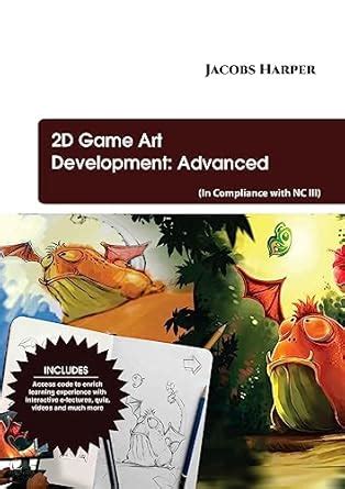 D Game Art Development Advanced With Access Code Amazon Co Uk Jacobs Harper