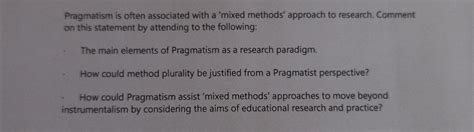 Pragmatism Is Often Associated With A Mixed Methods