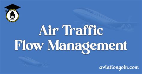 Air Traffic Flow Management An In Depth Look Aviation Gurukul Goln