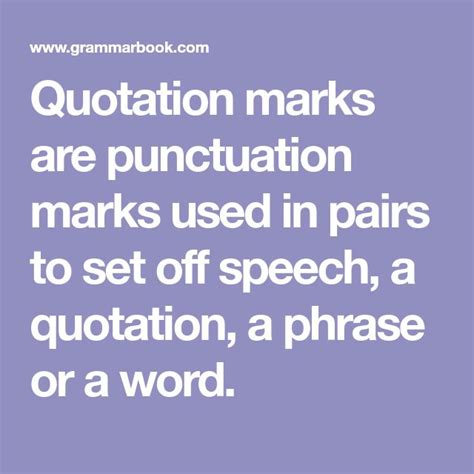 Quotation Marks Are Punctuation Marks Used In Pairs To Set Off Speech