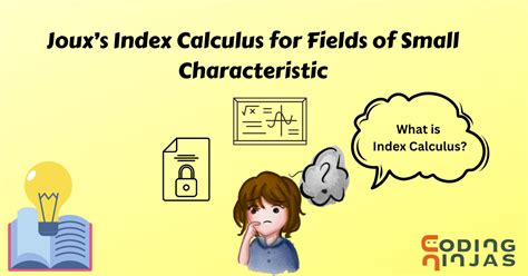 Jouxs Index Calculus For Fields Of Small Characteristic Naukri Code 360