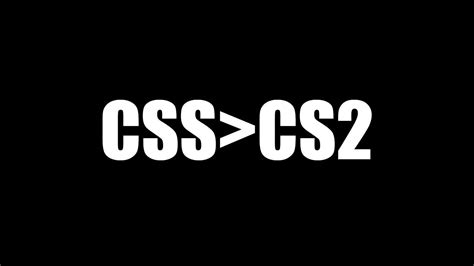 Cs Sourse Vs Cs 2 Youtube