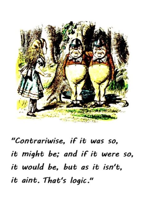 Tweedle Dum And Tweedle Dee Quotes