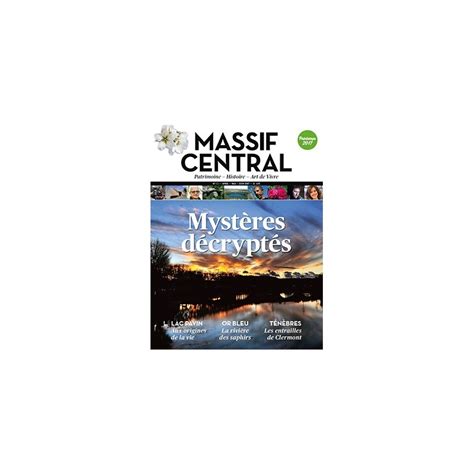 Magazine Massif Central Patrimoine N°122 Terroir Et Histoire Centre