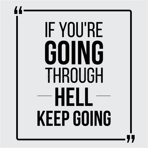 If You Are Going Through Hell Keep Going Stock Vector Illustration