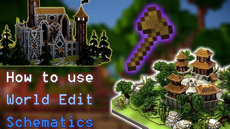 How To Use Schematics With Worldedit Mod