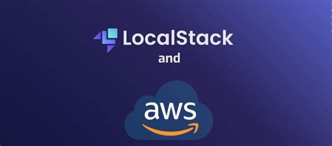 Setting Up A Local Aws Testing Environment With Localstack A Step By
