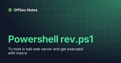 Powershell Rev Ps1 Offsec Notes