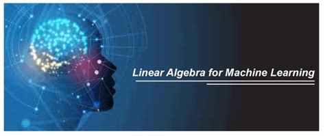 Linear Algebra For Machine Learning Tpoint Tech